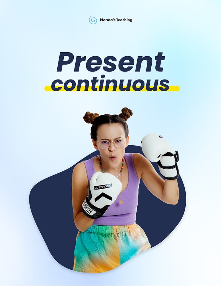 Present continuous: come si forma e quando usarlo | Norma's Teaching